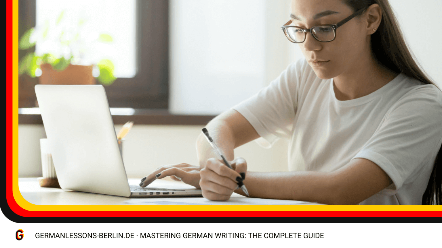 Mastering German Writing: The Complete Guide - German Lessons